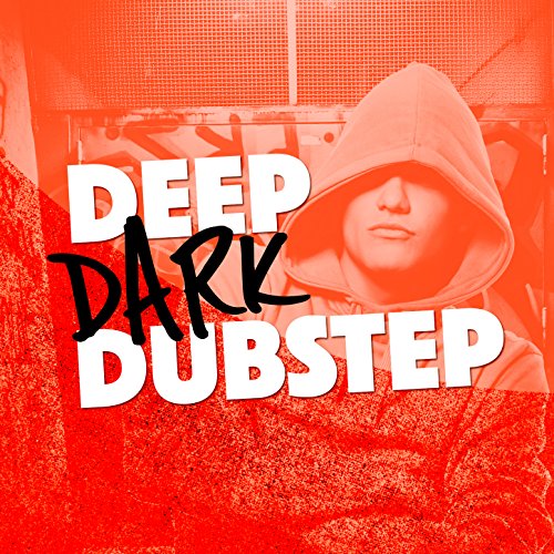 Play Deep Dark Dubstep by Dubstep Mix Collection, Dubstep Anthems ...