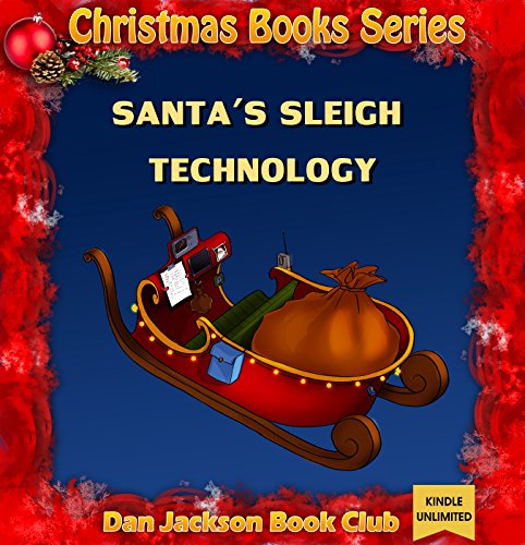 Children Book: Santa's Sleigh Technology ; Christmas books ; Christmas ...