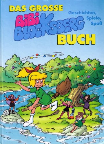 Das große Bibi Blocksberg Buch - Geschichten, Spiele, Spaß : Barbara ...