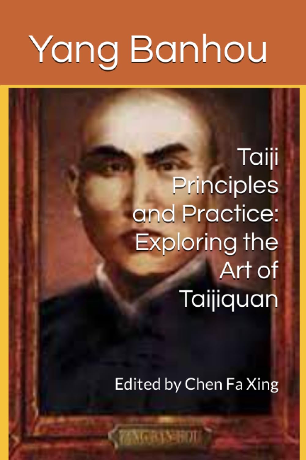 Taiji Principles and Practice: Exploring the Art of Taijiquan ...