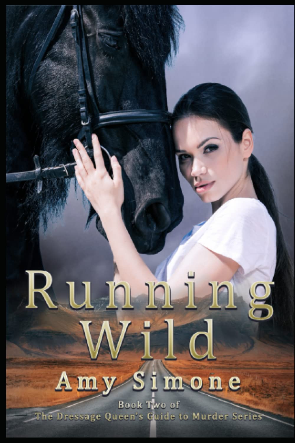 Amazon.com: Running Wild: Book Two in The Dressage Queen's Guide to ...
