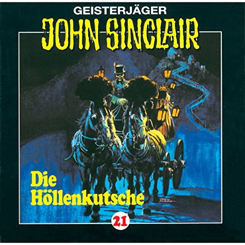 Play Folge 21: Die Höllenkutsche (1/2) by John Sinclair on Amazon Music