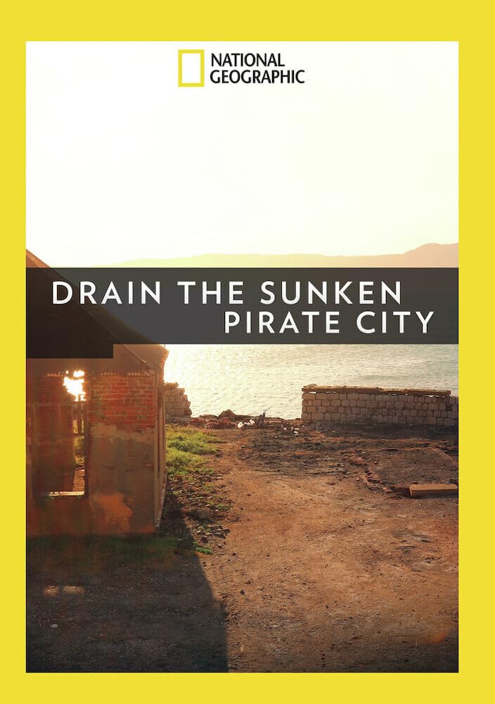 Amazon.com: Drain The Sunken Pirate City : National Geographic: Movies & TV