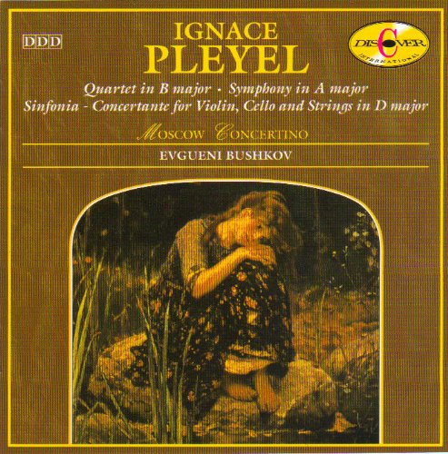 Ignaz Joseph Pleyel - Quartett in H, Symphonie in A, Sinfonia ...