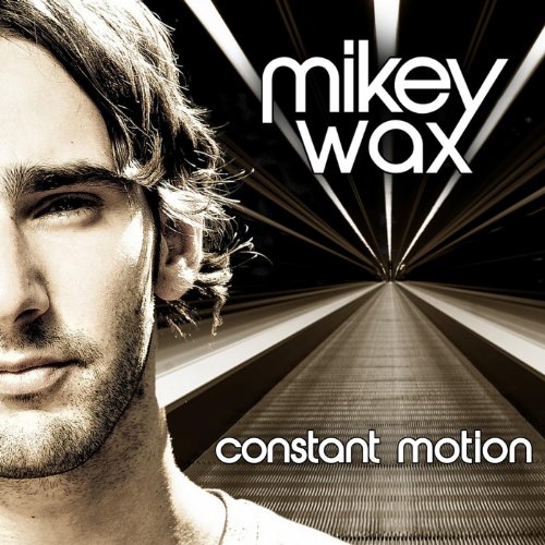 Play Constant Motion by Mikey Wax on Amazon Music
