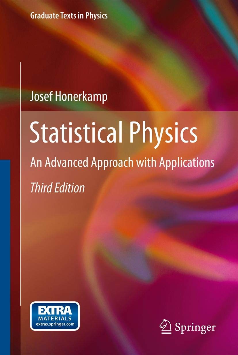 Amazon.com: Statistical Physics: An Advanced Approach with Applications ...