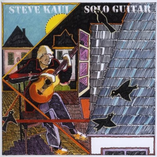 Amazon.com: Solo Guitar : Steve Kaul: Digital Music