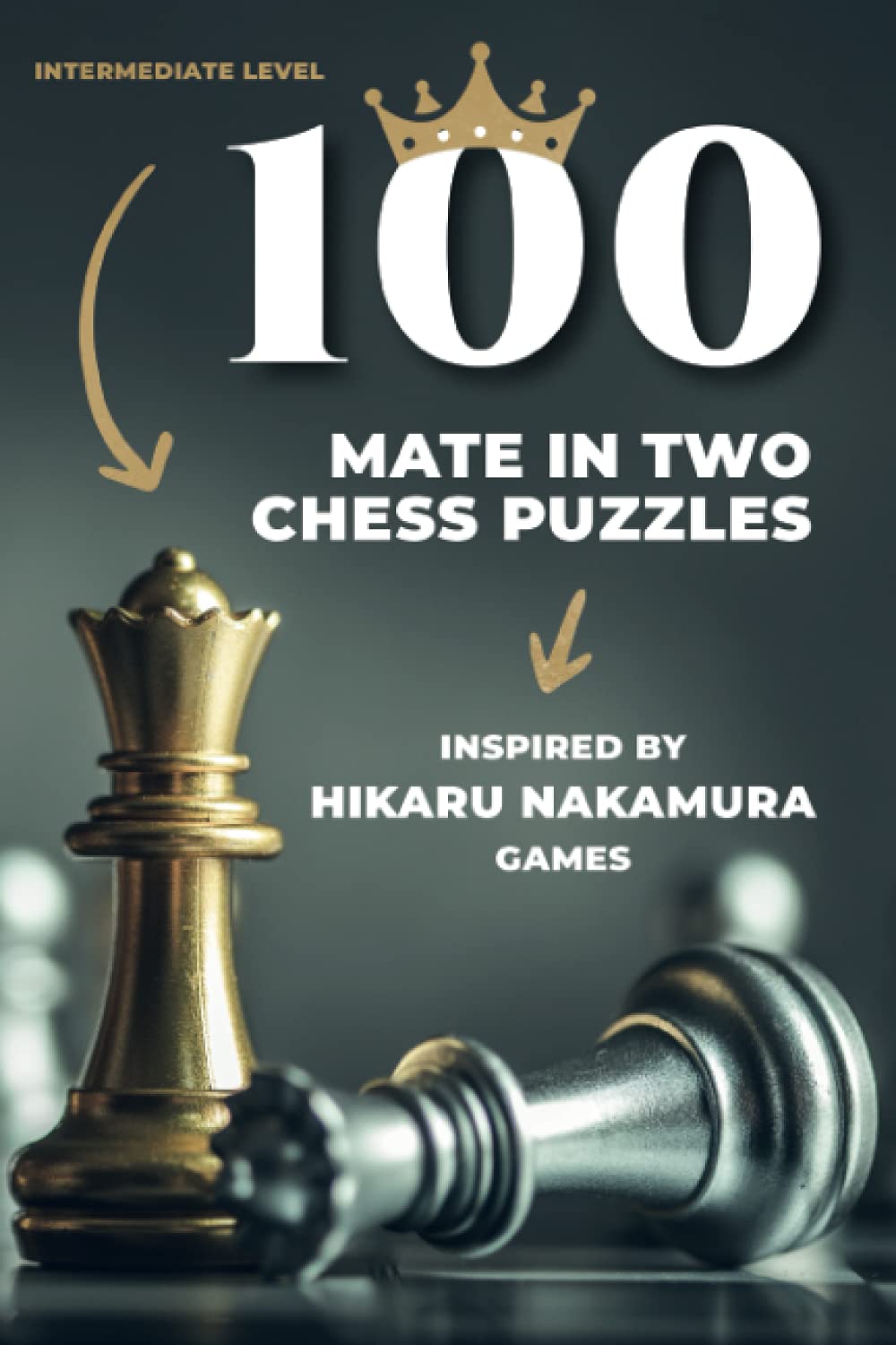 100 mate in two chess puzzles, inspired by Hikaru Nakamura games ...