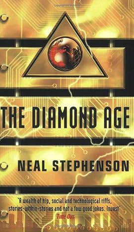 The Diamond Age: Amazon.co.uk: Stephenson, Neal: 9780140270372: Books