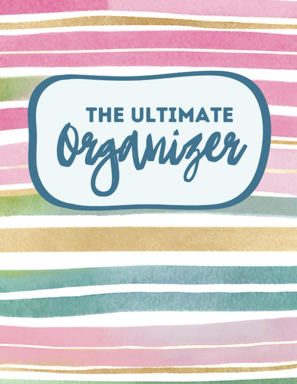 The Ultimate Organizer: Undated Daily Hourly Calendar and Self-care ...