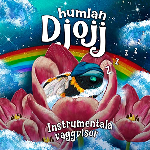 Play Instrumentala Vaggvisor med Humlan Djojj by Humlan Djojj ...