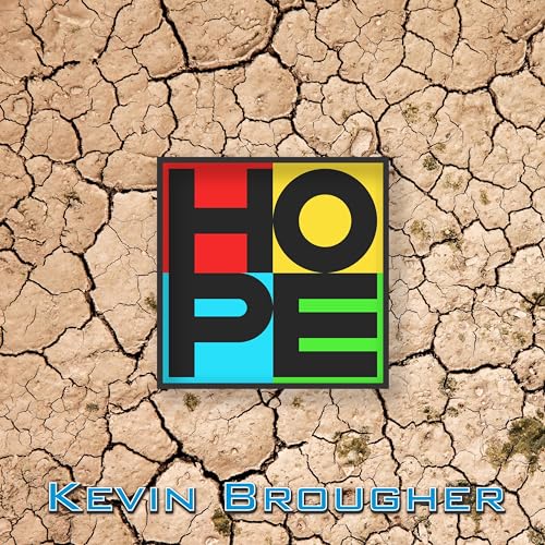 Amazon.com: HOPE : Kevin Brougher: Digital Music
