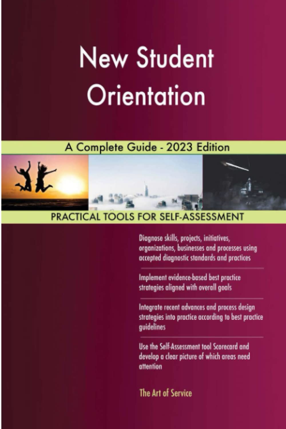 New Student Orientation A Complete Guide - 2023 Edition: The Art of ...