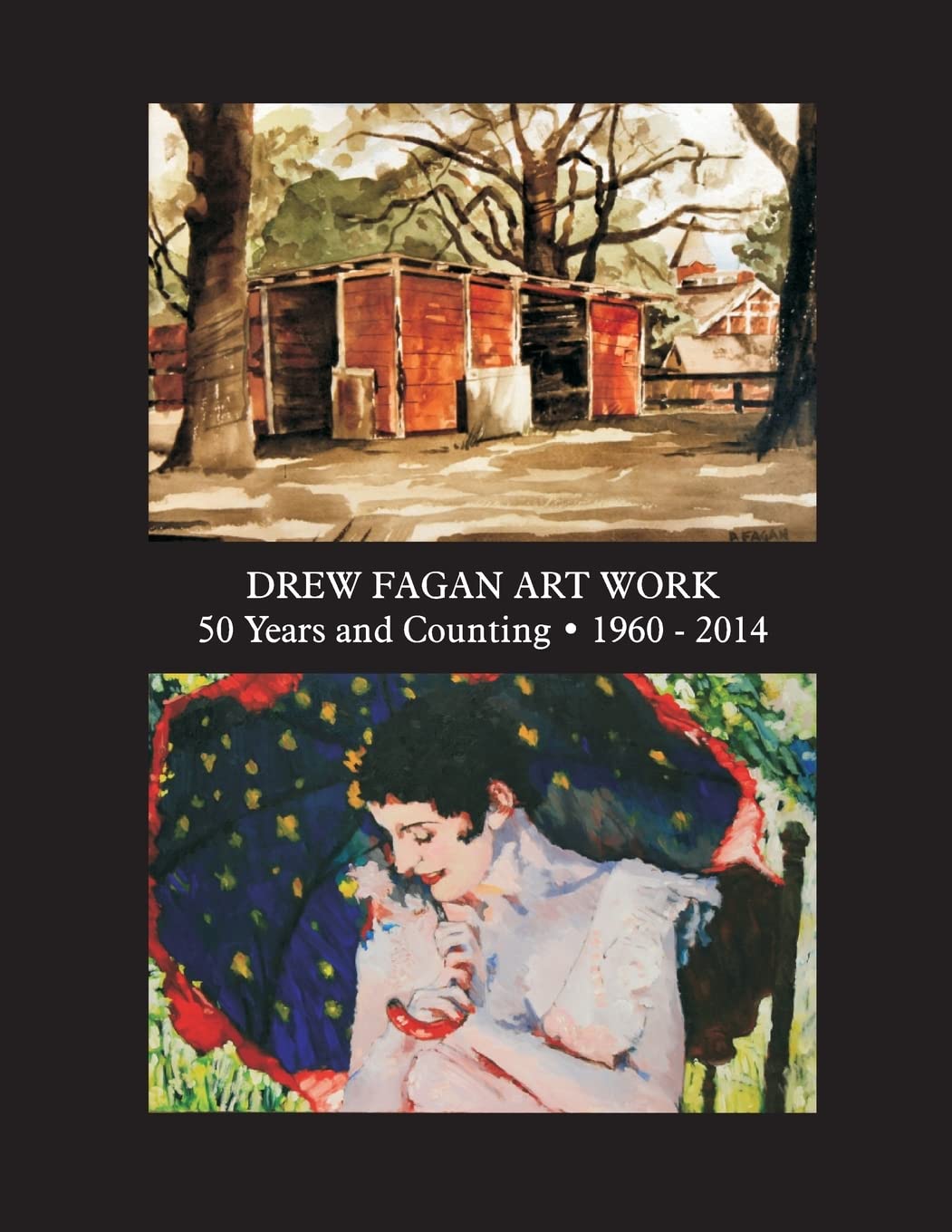 Drew Fagan Art Work: "Fifty Years and Counting" 1960-2014: Fagan, Drew ...