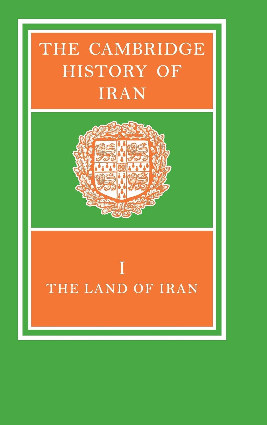 Amazon.com: The Cambridge History of Iran, Vol. 1: The Land of Iran ...