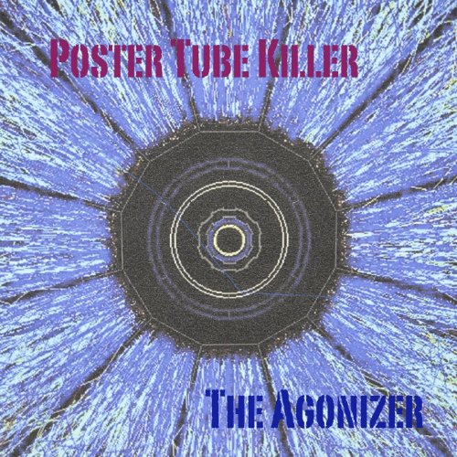 Amazon.com: The Agonizer : Poster Tube Killer: Digital Music