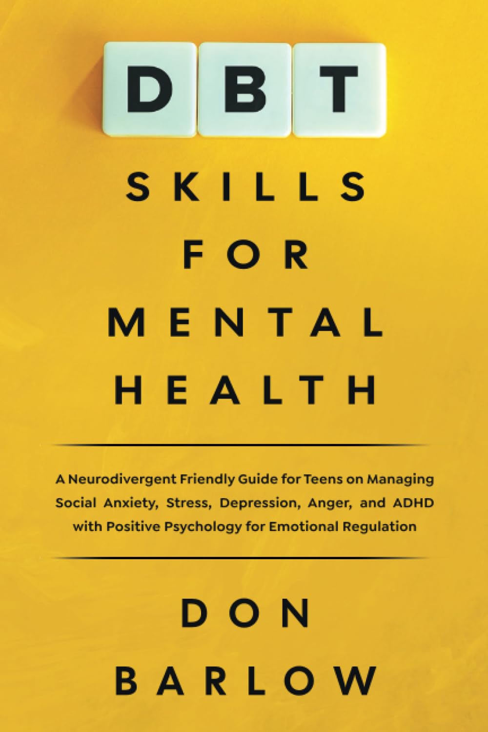DBT Skills for Mental Health: A Neurodivergent Friendly Guide for Teens ...