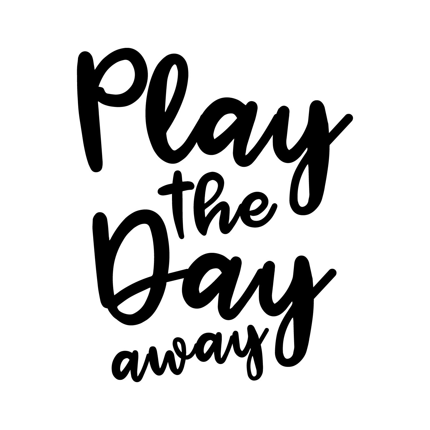 Play Day Quotes
