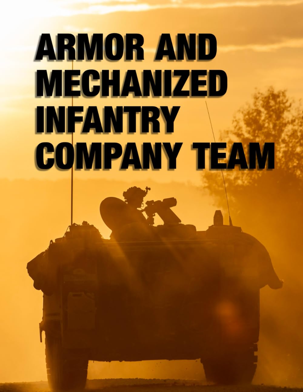 Armor and Mechanized Infantry Company Team: ATP 3-90.1 October 2023 ...