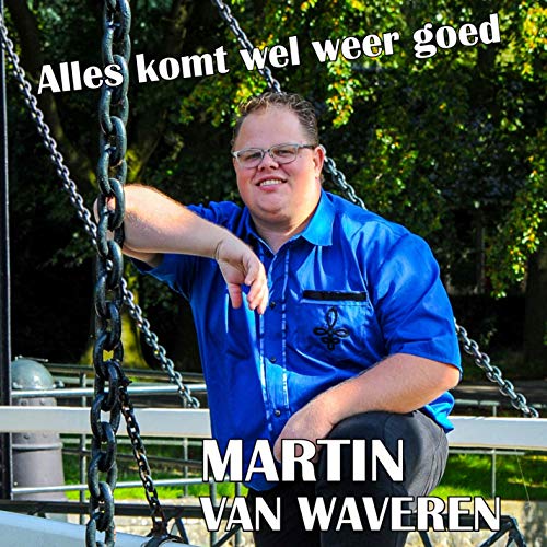 Alles Komt Wel Weer Goed by Martin van Waveren on Prime Music