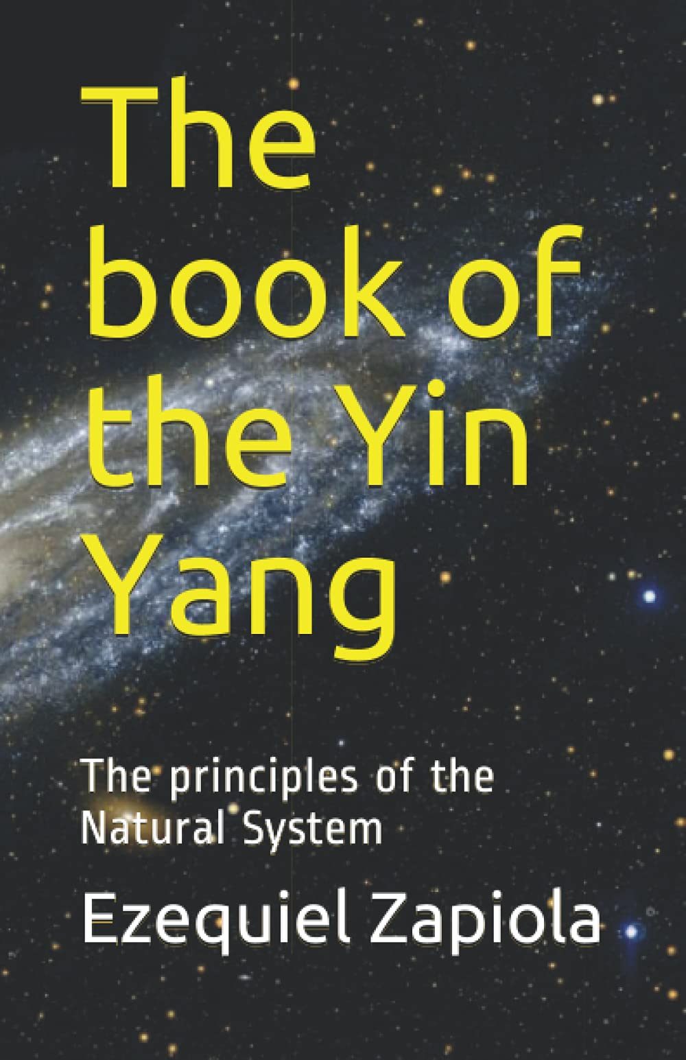 Buy The book of the Yin Yang: The principles of the Natural System ...