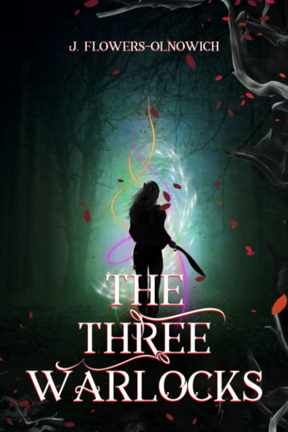 The Three Warlocks: Flowers-Olnowich, Jacob: 9781091019355: Amazon.com ...