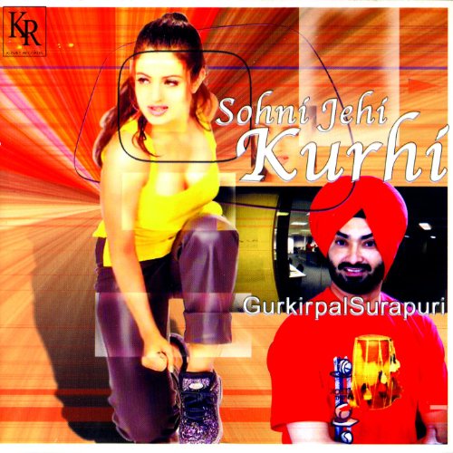 Play Sohni Jehi Kurhi by Gurkirpal Surapuri on Amazon Music
