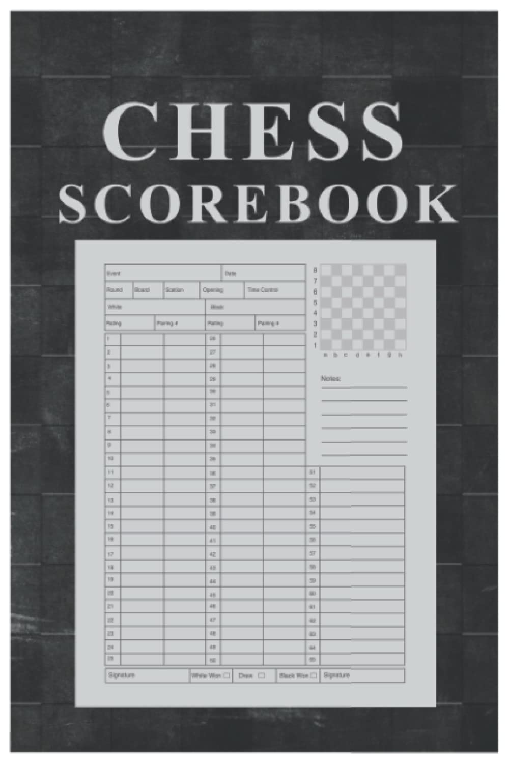 Chess Scorebook: Simple recordings Chess moves logs and notation for ...