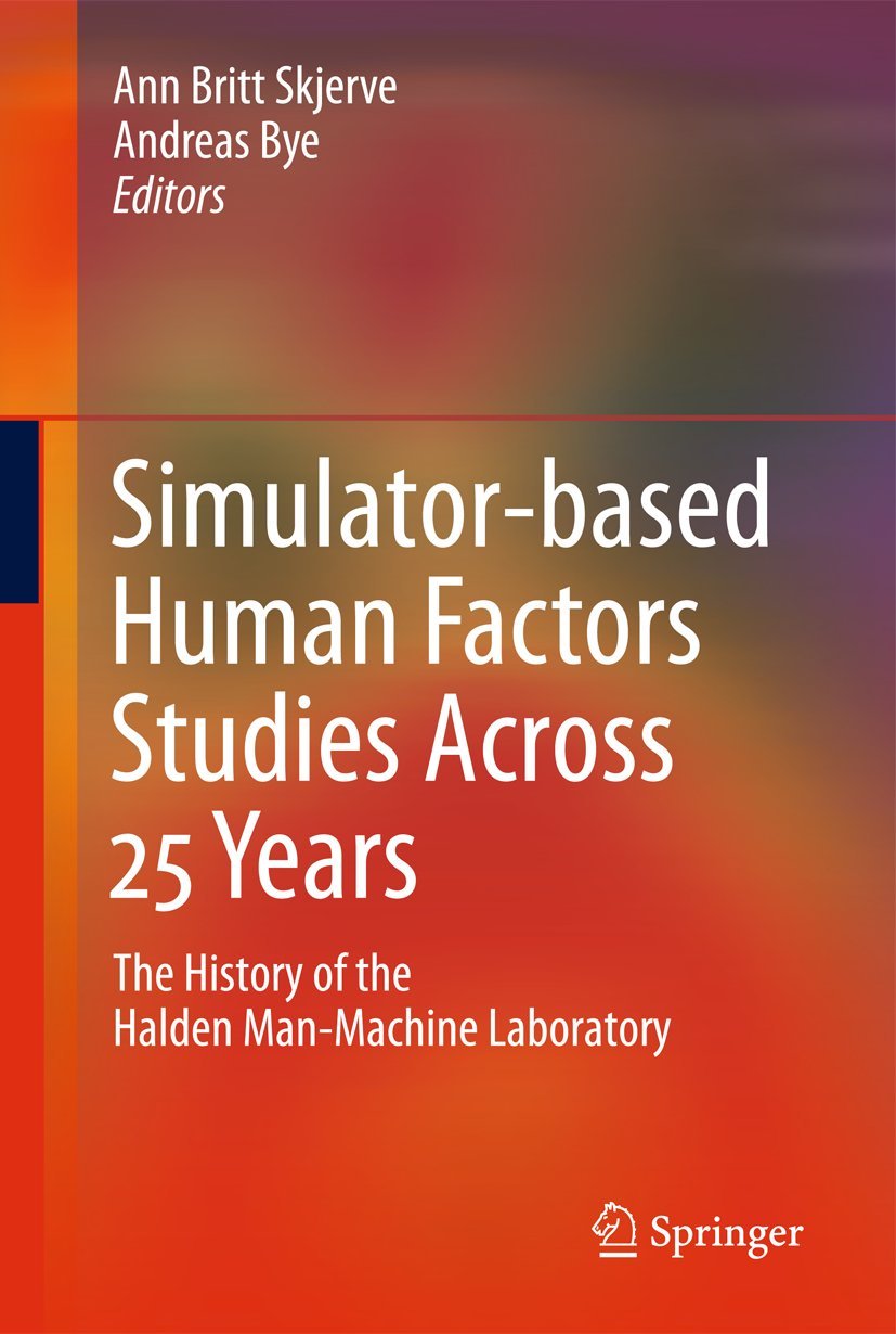 Simulator-based Human Factors Studies Across 25 Years: The History of ...