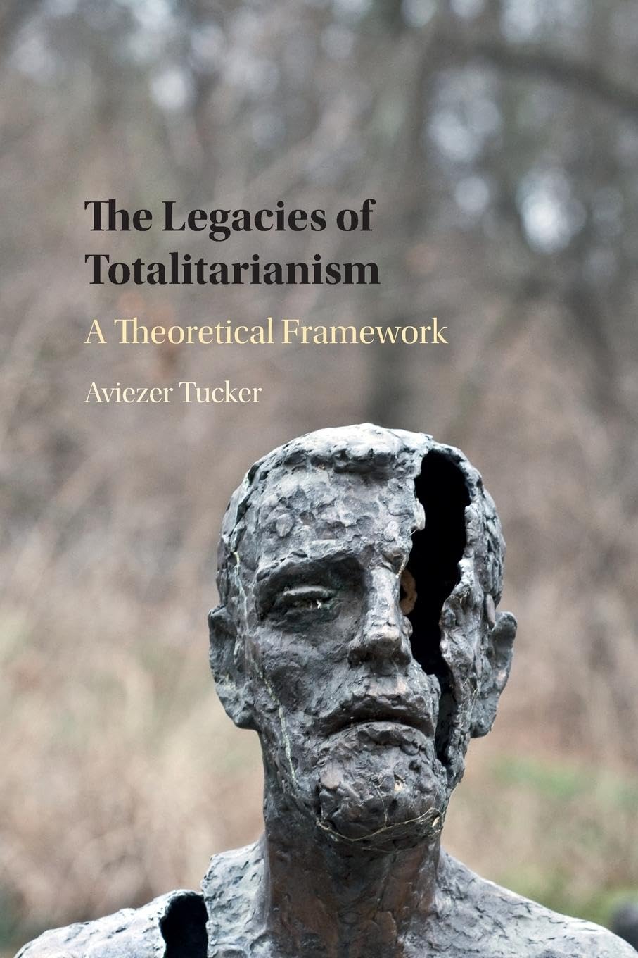 Buy The Legacies of Totalitarianism: A Theoretical Framework Book ...