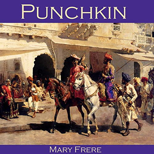 Punchkin: A Fairy Tale from India (Audio Download): Mary Frere, Cathy ...