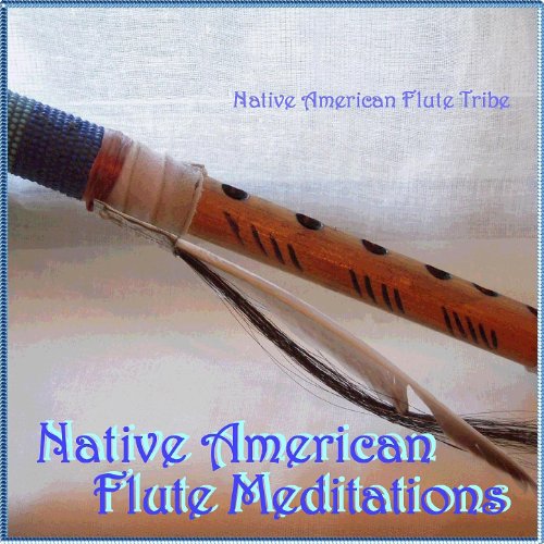 Amazon.com: Native American Flute Meditations : Native American Flute ...