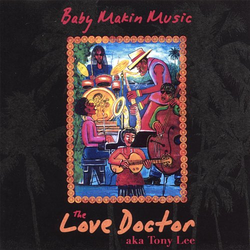 Baby Makin Music by The Lovedoctor on Amazon Music - Amazon.co.uk