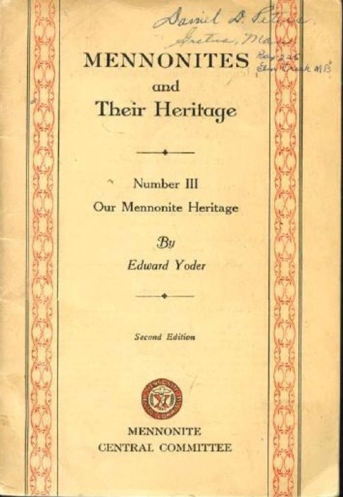 Our Mennonite heritage (Mennonites and their heritage): Yoder, Edward ...