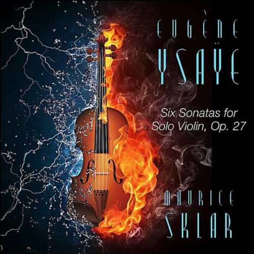Play Eugène Ysaÿe: Six Sonatas for Solo Violin, Op. 27 by Maurice Sklar ...