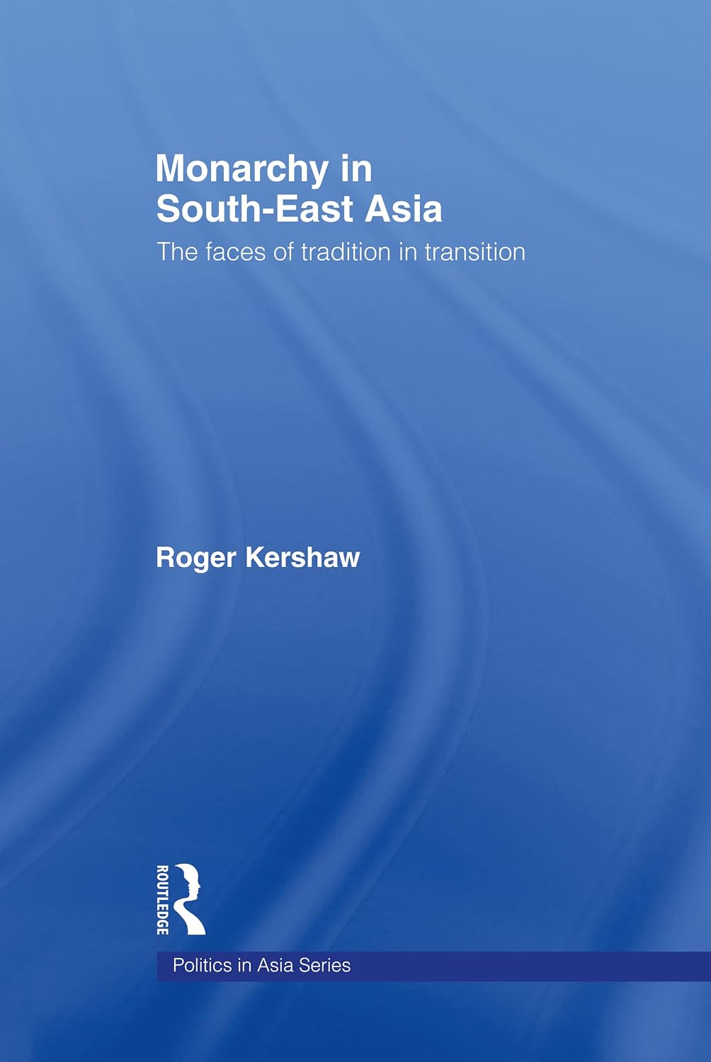 Amazon.com: Monarchy in South East Asia: The Faces of Tradition in ...
