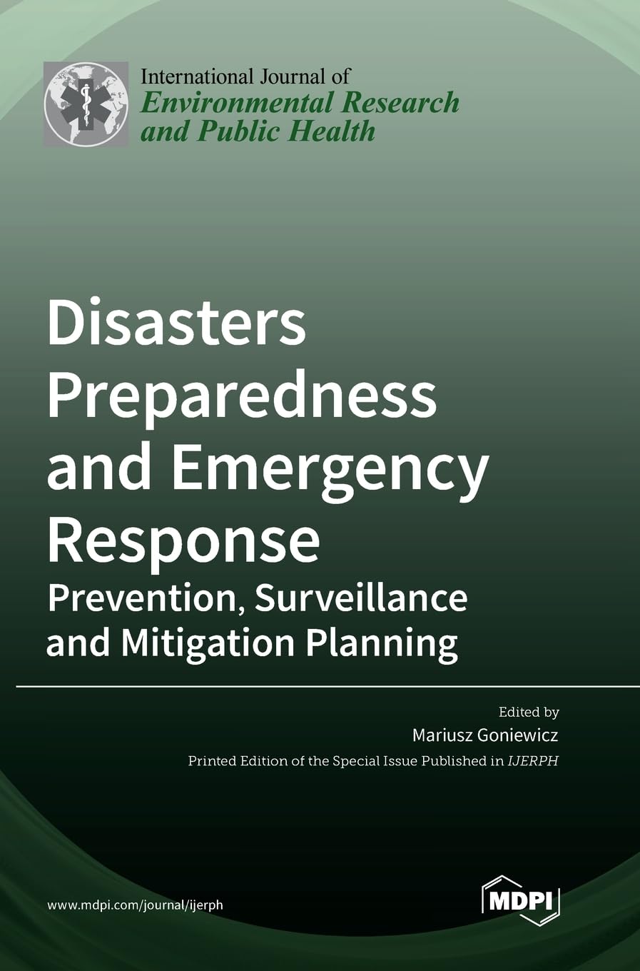 Disasters Preparedness and Emergency Response: Prevention, Surveillance ...