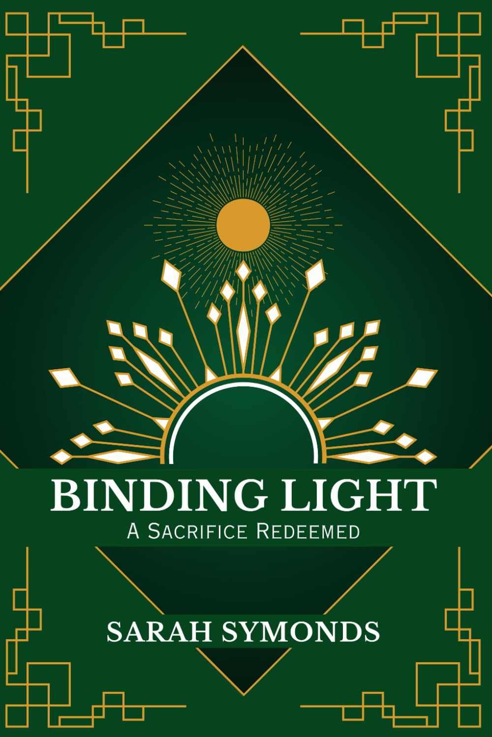 Binding Light: A Sacrifice Redeemed: Symonds, Sarah: 9780796149664 ...