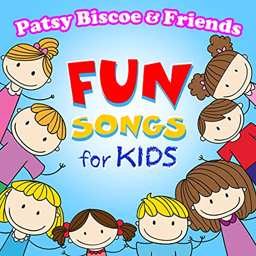 Amazon.com: Fun Songs for Kids : Patsy Biscoe & Friends: Digital Music