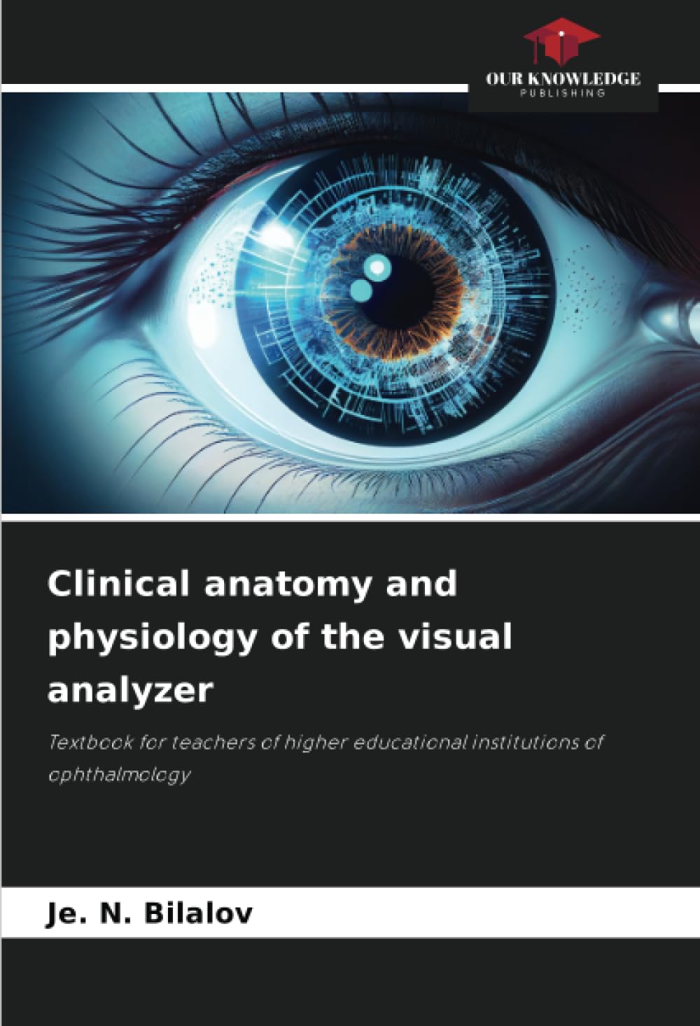 Clinical anatomy and physiology of the visual analyzer: Textbook for ...