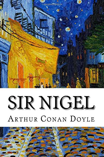 Buy Sir Nigel Book Online at Low Prices in India | Sir Nigel Reviews ...
