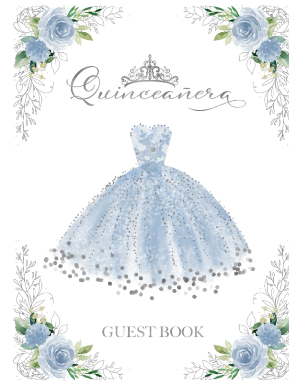 Quinceanera Guest Book: Guest Sign In Book For Quince Party - Gift Log ...