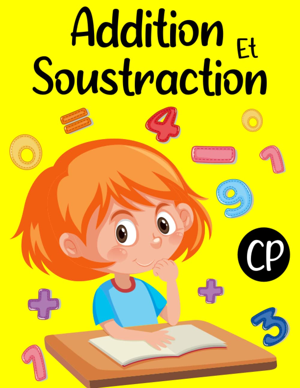 Buy Addition et Soustraction CP: Cahier d’exercices pour les CP | 53 ...