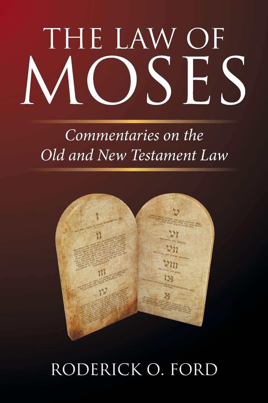The Law of Moses: Ford, Roderick O.: 9781524576608: Amazon.com: Books