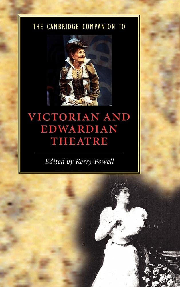 Amazon.com: The Cambridge Companion to Victorian and Edwardian Theatre ...