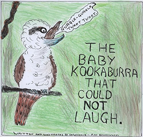 The Baby Kookaburra That Could Not Laugh - Kindle edition by Beardwood ...