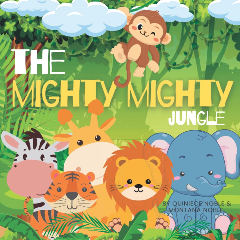 The Mighty Mighty Jungle: A Children's Picture Book About Jungle ...