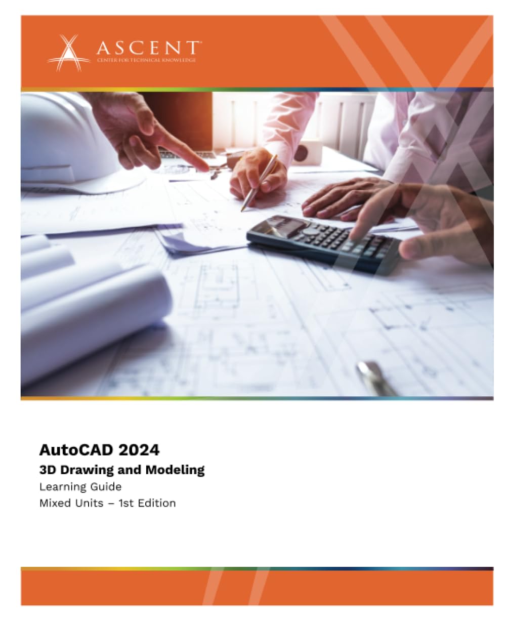 AutoCAD 2024: 3D Drawing and Modeling (Mixed Units): ASCENT - Center ...