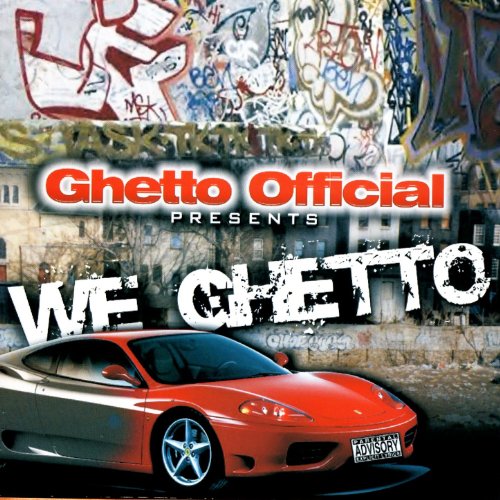 Amazon.com: Ghetto Official : Ghetto Official: Digital Music