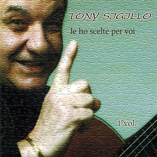 Play Le ho scelte per voi, Vol. 1 by Tony Sigillo on Amazon Music